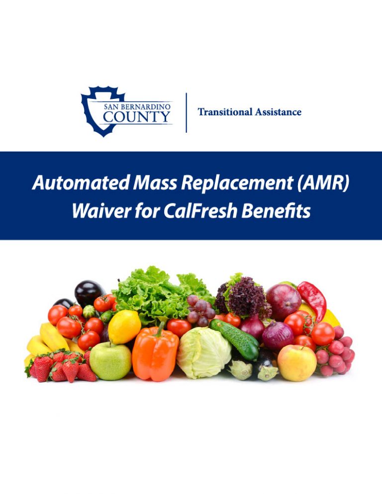 Automated Mass Replacement (AMR) Waiver for CalFresh Benefits ...